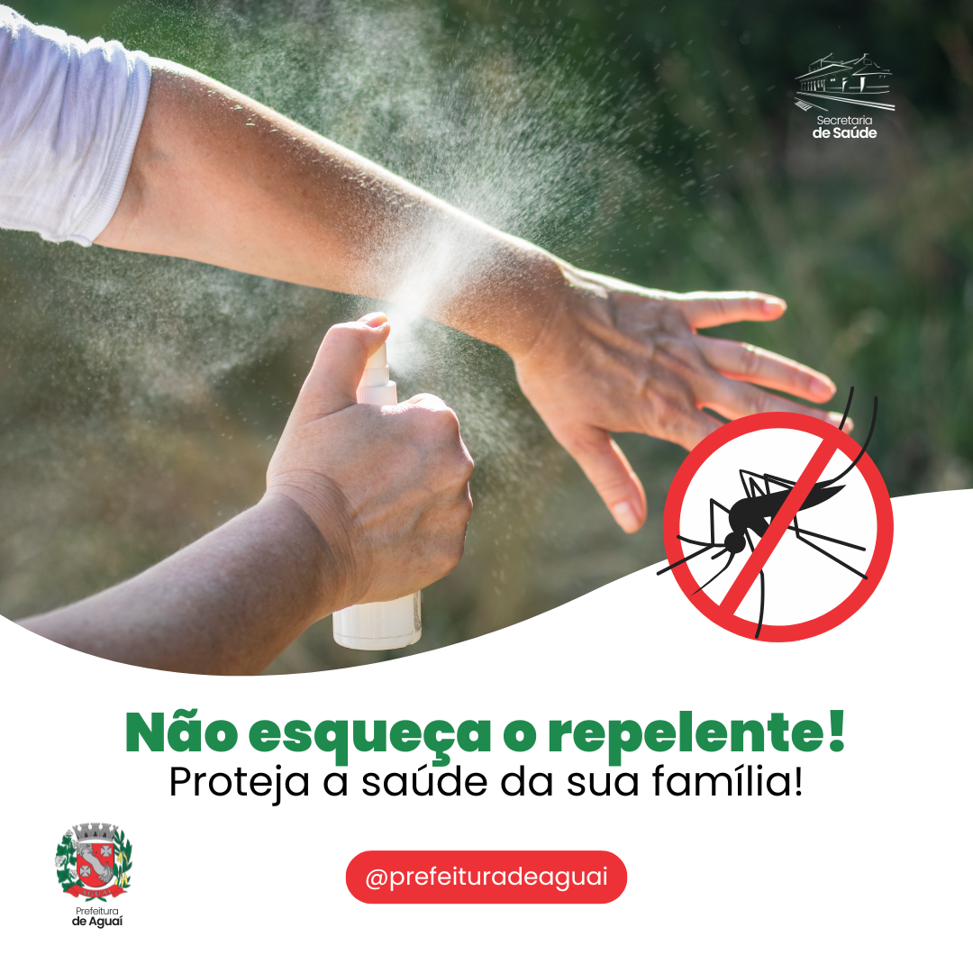 Use repelente - Prefeitura Municipal de Aguaí